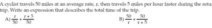 Solved A cyclist travels 50 miles at an average rate, r, | Chegg.com