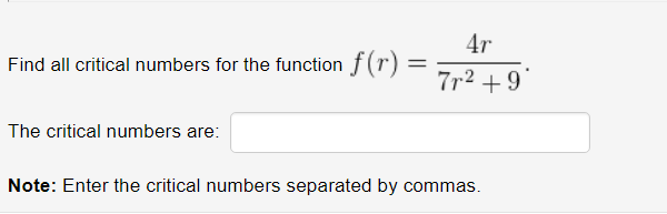 Solved Find all critical numbers for the function f(r) = The | Chegg.com