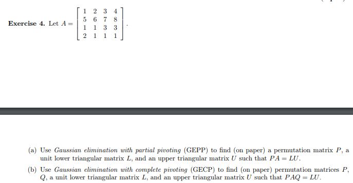 Solved 2 3 41 Exercise 4. Let A5 6 7 8 21 (a) Use Gaussian | Chegg.com