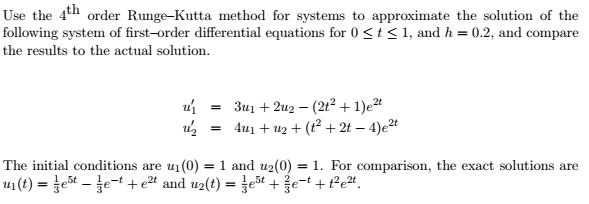 Solved Use the 4^th order Runge-Kutta method for systems to | Chegg.com