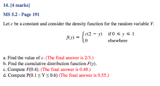 Solved Let c be a constant and consider the density function | Chegg.com