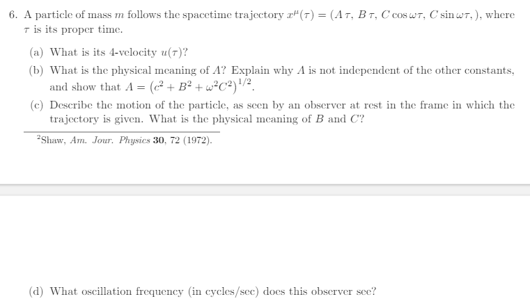 Solved A particle of mass m follows the spacetime trajectory | Chegg.com