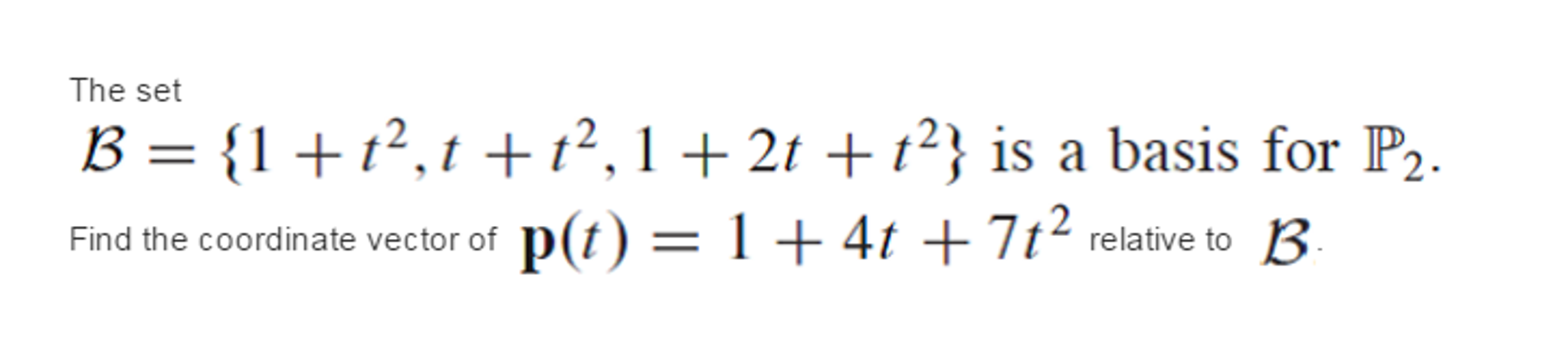 Solved The Set B {1 T 2 T T 2 1 2t T 2} Is A
