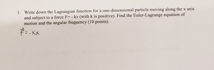 Solved 1. function for a one-dimensional particle moving | Chegg.com