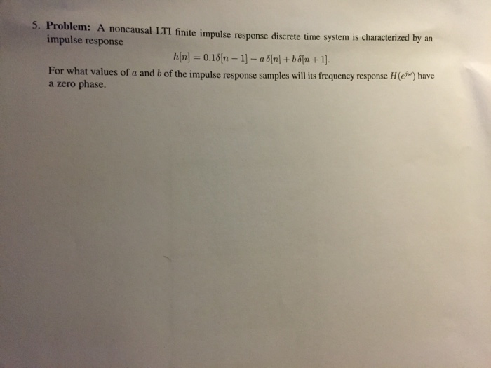 Solved A noncausal LT1 finite impulse response discrete time | Chegg.com