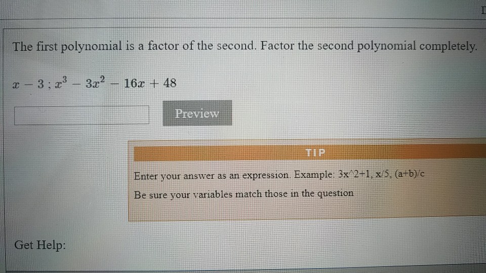 Solved The first polynomial is a factor of the second. | Chegg.com