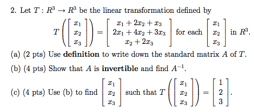 Solved 2. Let T: R^3 right arrow R^3 be the linear | Chegg.com