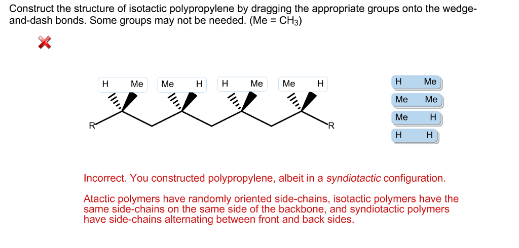 Solved Construct The Structure Of Isotactic Polypropylene By