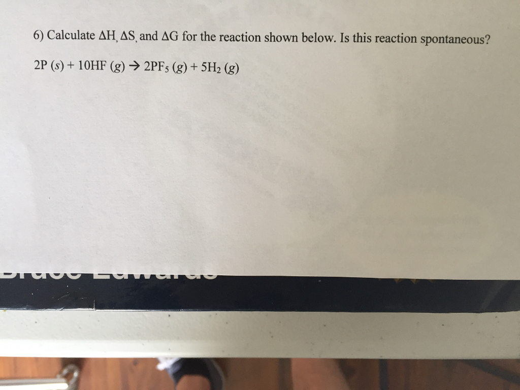 Solved Calculate Delta H, Delta S, and Delta G for the | Chegg.com