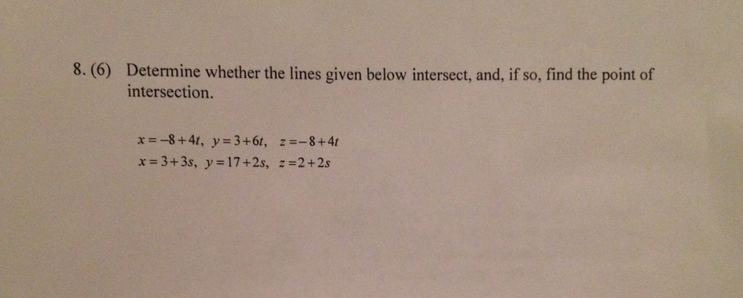 Solved Determine whether the lines given below intersect, | Chegg.com