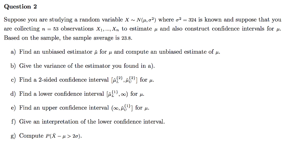 Solved Suppose you are studying a random variable X ~ N(mu, | Chegg.com