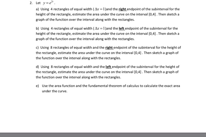 Solved 2. Let y=e a) Using 4 rectangles of equal width (Ar | Chegg.com