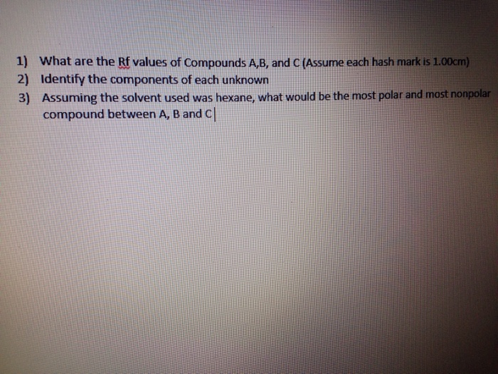 Solved 13) Given below is a TLC plate that shows visualized | Chegg.com