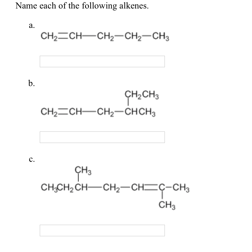 Solved Name each of the following alkenes. | Chegg.com