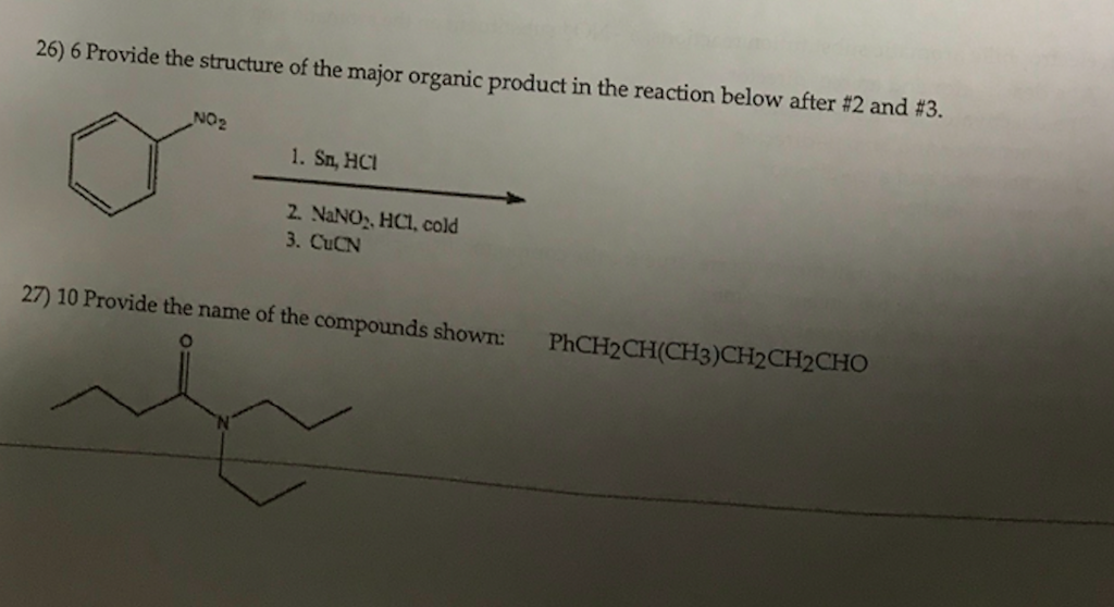 Solved 26) 6 Provide the structure of the major organic | Chegg.com
