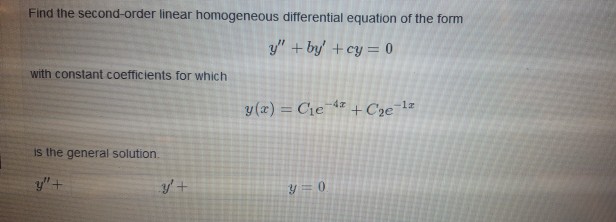 Solved Find the second-order linear homogeneous differential | Chegg.com