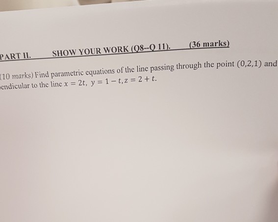 Solved Find parametric equations of the line passing through | Chegg.com