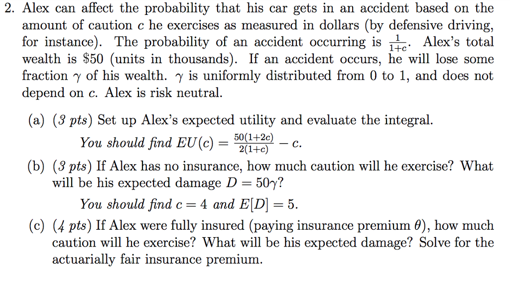 2. Alex can affect the probability that his car gets | Chegg.com
