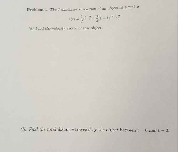 Solved Problem 1. The 3-dimensional position of an object at | Chegg.com