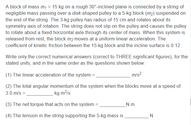 Solved A block of mass m1 15 kg on a rough 30°-inclined | Chegg.com