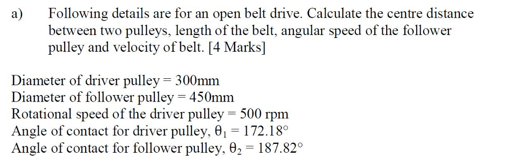 Solved Following details are for an open belt drive. | Chegg.com