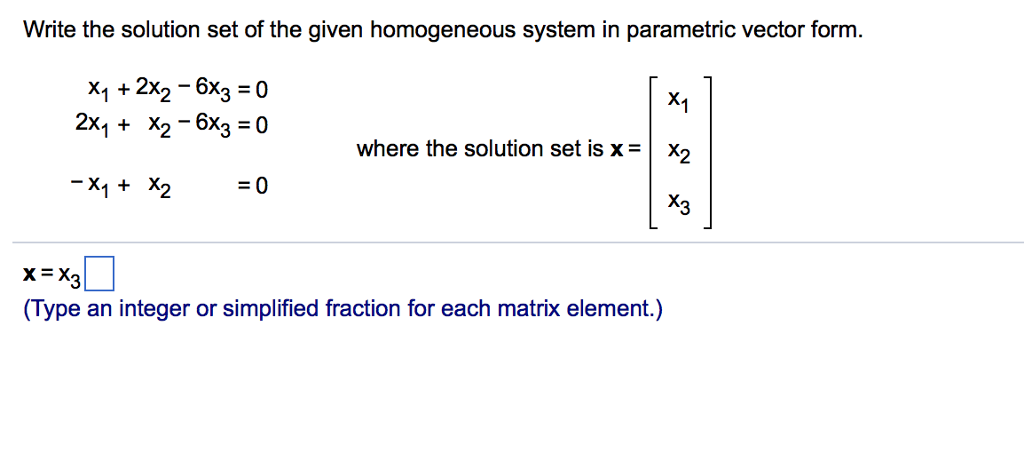 Solved Write the solution set of the given homogeneous | Chegg.com