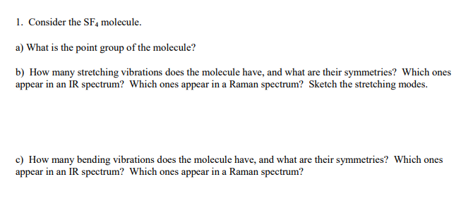 1. Consider the SF4 molecule. a) What is the point | Chegg.com