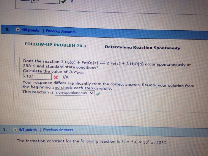 Solved Does the reaction 3 H2(g) + Fe2O3(s) 2 Fe(s) + 3 | Chegg.com