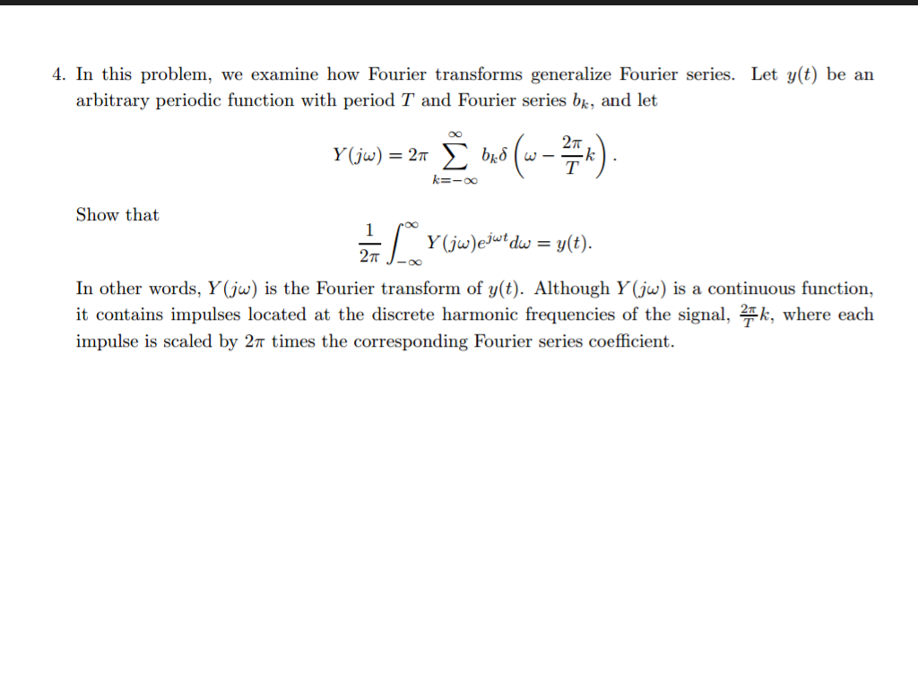 Solved In this problem, we examine how Fourier transforms | Chegg.com