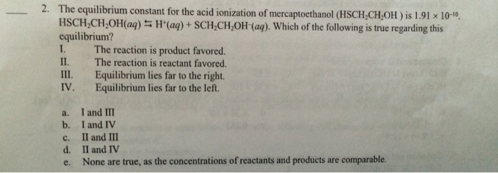 Solved 2. The equilibrium constant for the acid ionization | Chegg.com