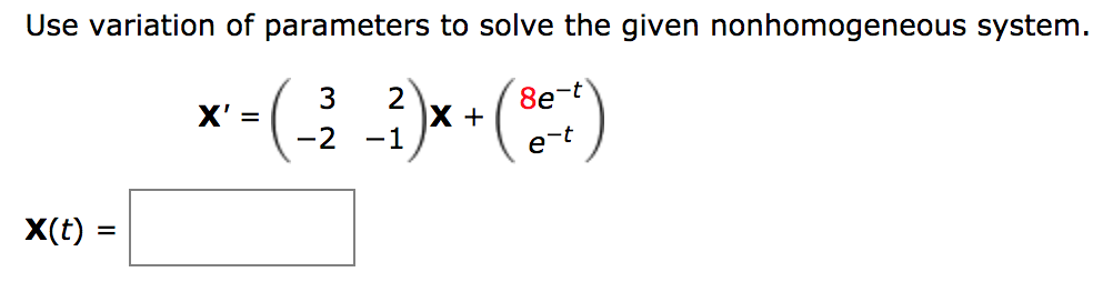 Solved Use variation of parameters to solve the given | Chegg.com