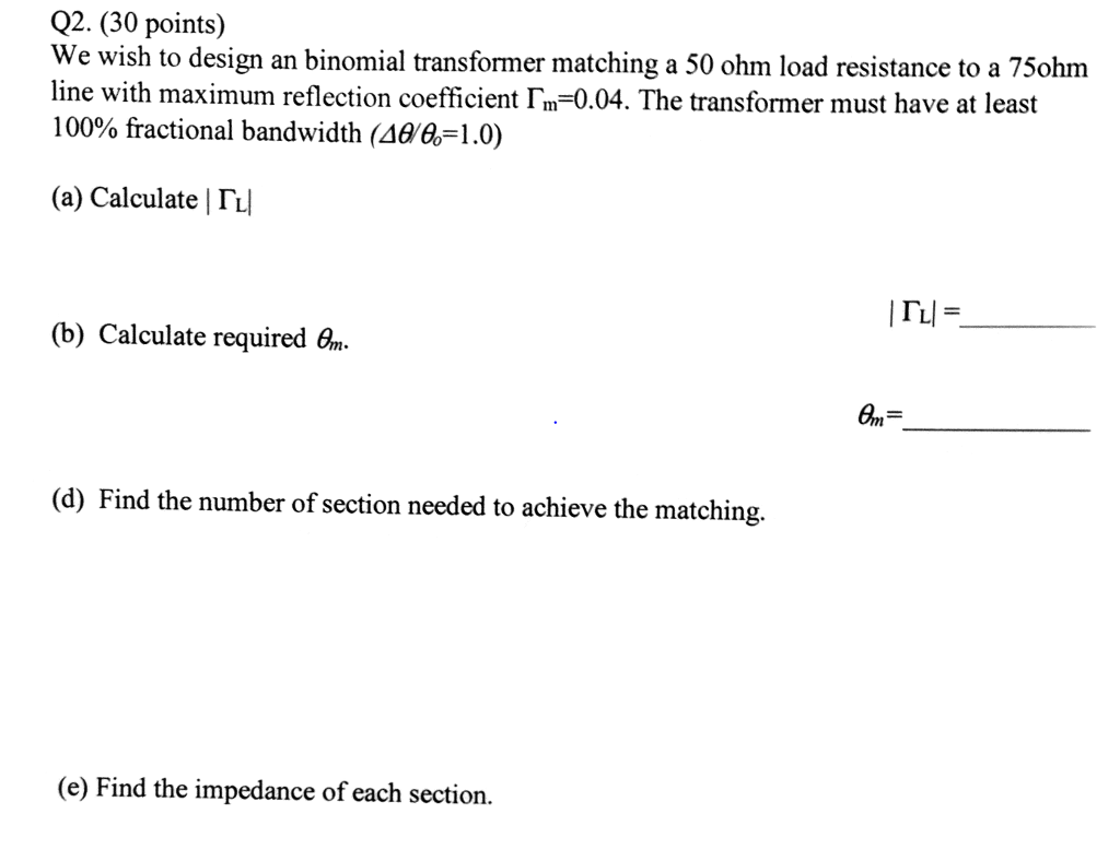 Solved We wish to design an binomial transformer matching a | Chegg.com
