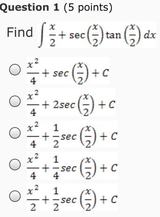 Solved Find integral x/2 + sec(x/2) tan(x/2) dx x^2/4 + | Chegg.com