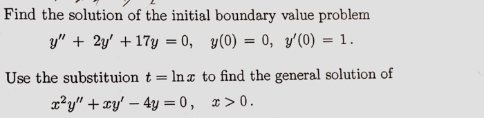 Solved Find the solution of the initial boundary value | Chegg.com