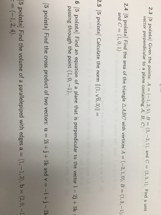 Solved Given the points: A = (-1, 2, 5), B = (3, -2, 1). and | Chegg.com