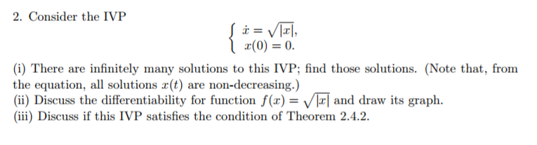 Solved 2. Consider the IVP a(0) = 0. (i) There are | Chegg.com