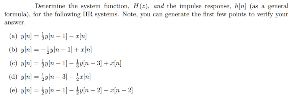 Solved Determine the system function, H(2), and the impulse | Chegg.com