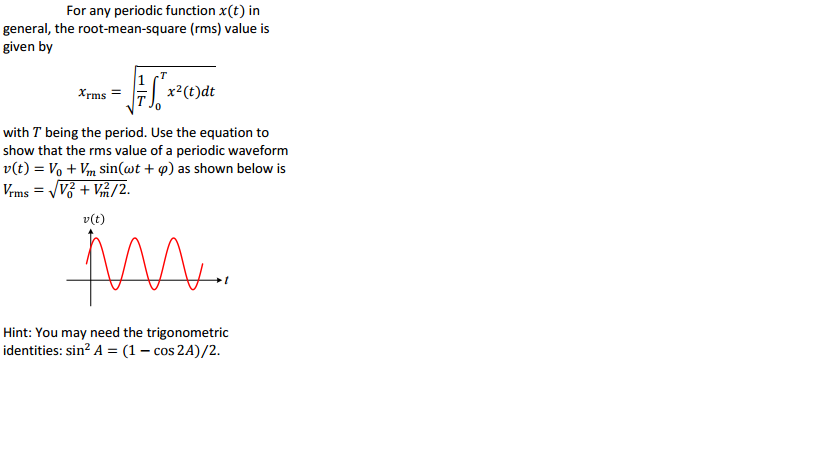Solved: For Any Periodic Function X(t) In General, The Roo... | Chegg.com Solved: For Any Periodic Function X(t) In General, The Roo... | Chegg.com
