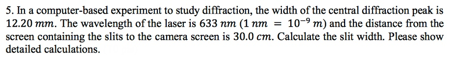 Solved In a computer-based experiment to study diffraction, | Chegg.com