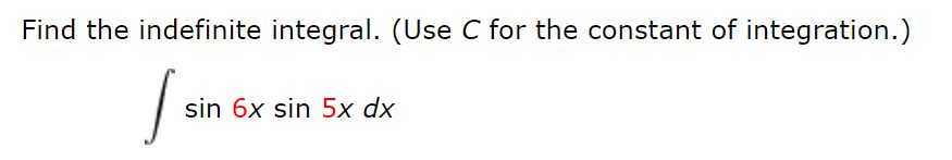 Solved Find the indefinite integral. (Use C for the constant | Chegg.com