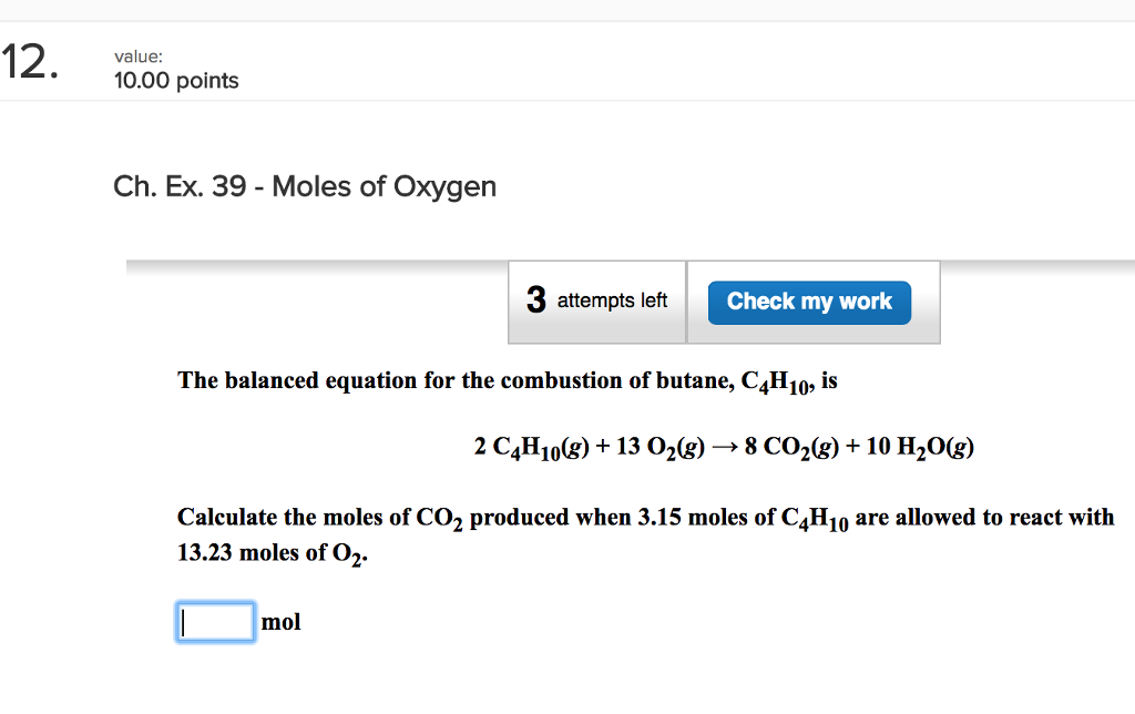 Solved value: 10.00 points Ch. Ex. 39-Moles of Oxygen 3 | Chegg.com Solved value: 10.00 points Ch. Ex. 39-Moles of Oxygen 3 | Chegg.com