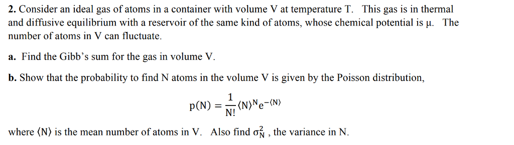 Solved 2. Consider an ideal gas of atoms in a container with | Chegg.com