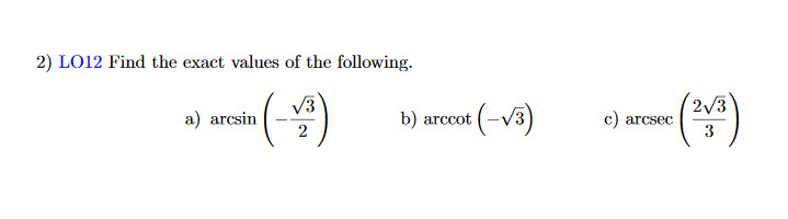 Solved Find The Exact Values Of The Following Arcsin Chegg solved-find-the-exact-values-of-the-following-arcsin-chegg