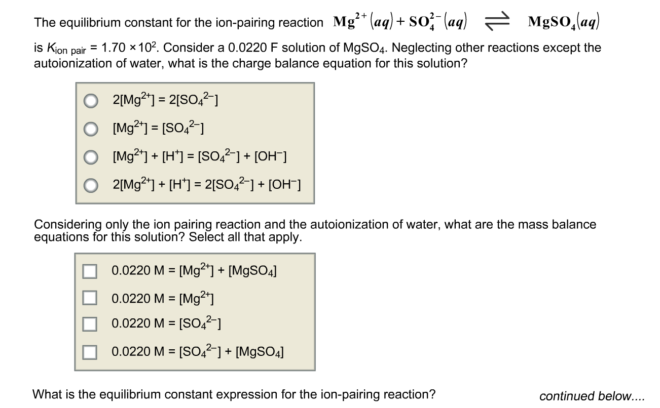 Solved The equilibrium constant for the ion-pairing reaction | Chegg.com