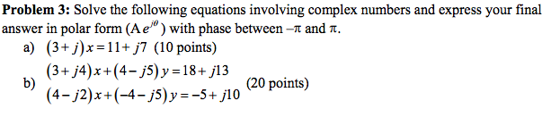 Solved Solve the following equations involving complex | Chegg.com