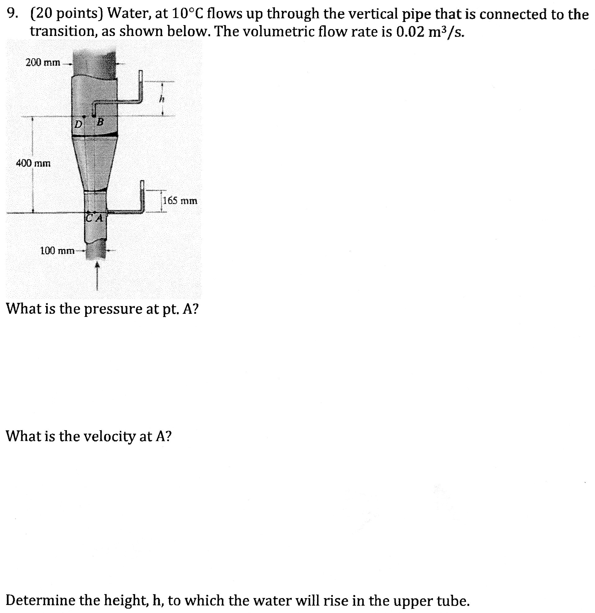 Water, at 10 degree C flows up through the vertical | Chegg.com