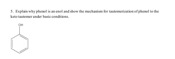 Solved Explain why phenol is an enol and show the mechanism | Chegg.com