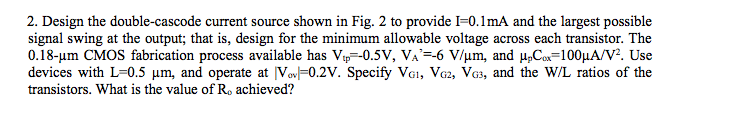 Solved 2. Design the double-cascode current source shown in | Chegg.com
