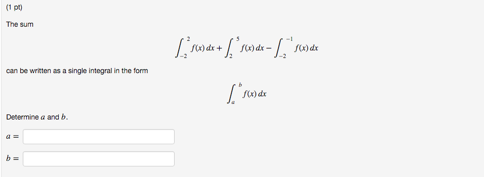 Solved The sum int^2_-2 f(x) dx + int^5_2 f(x) dx- int^-1_-2 | Chegg.com Solved The sum int^2_-2 f(x) dx + int^5_2 f(x) dx- int^-1_-2 | Chegg.com