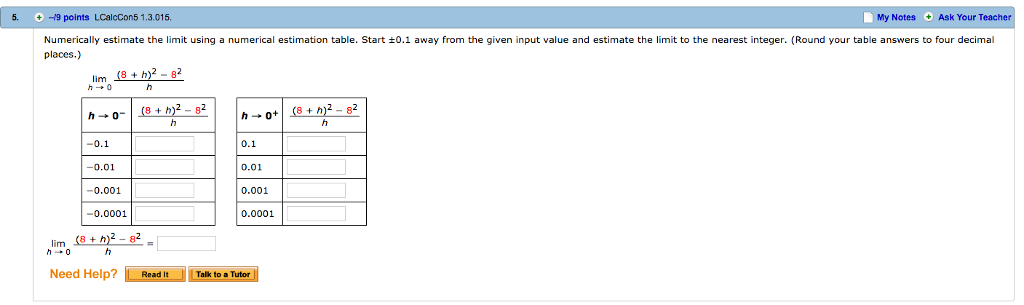 Solved Numerically estimate the limit using a numerical | Chegg.com Solved Numerically estimate the limit using a numerical | Chegg.com